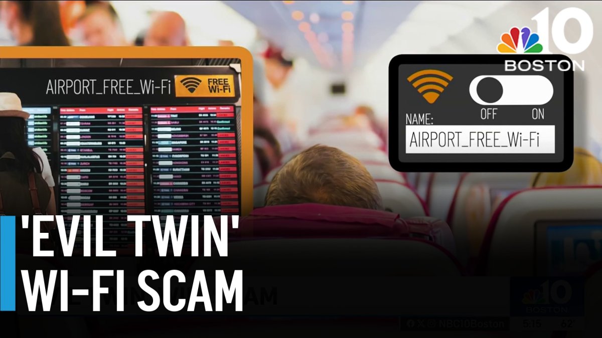 ‘Evil twin’ Wi-Fi scam – NBC Boston