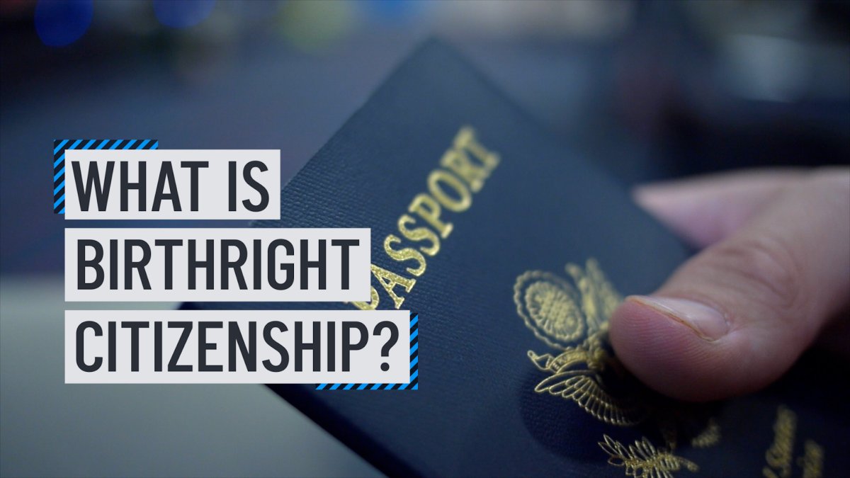 What is birthright citizenship? – NBC Boston